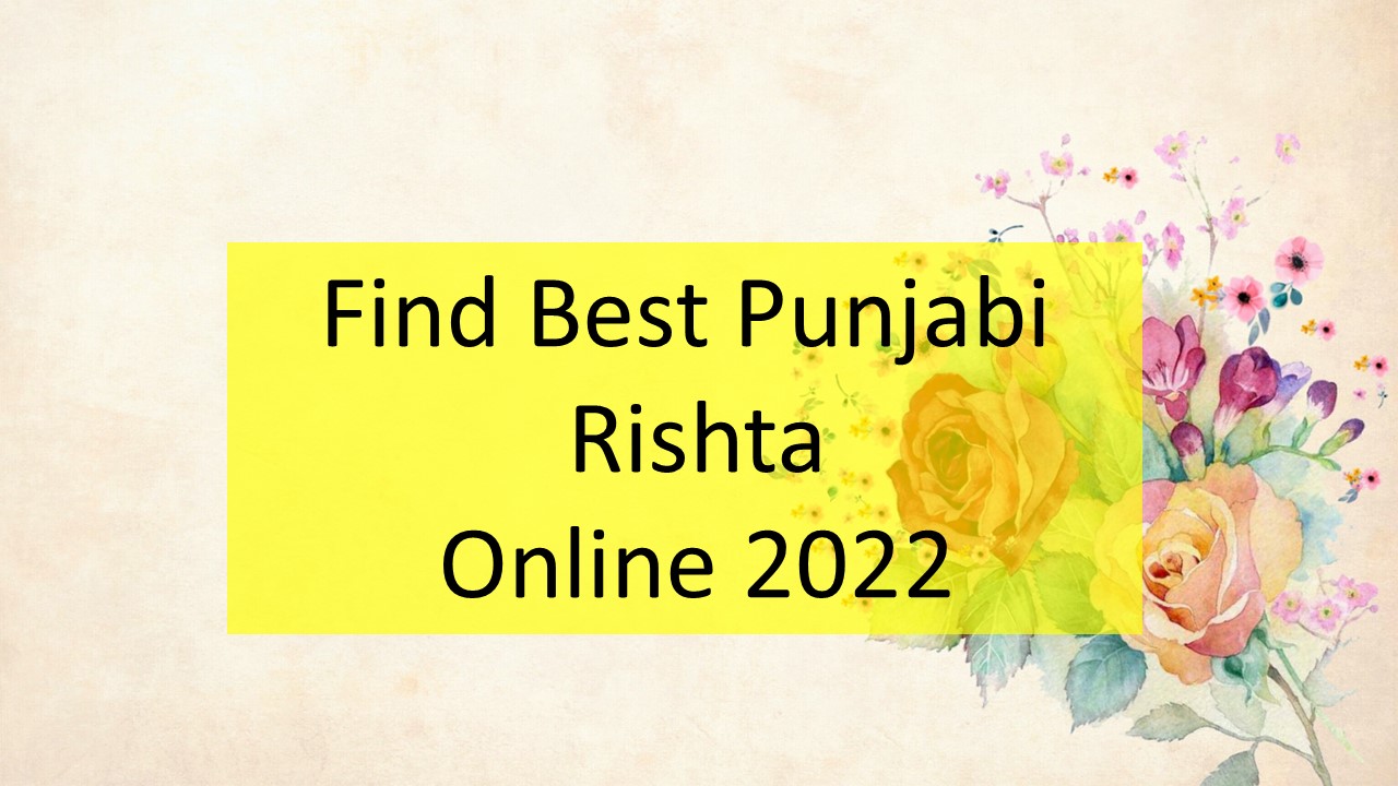 Find Best Punjabi Rishta Online 2022 - Life Partner Solutions