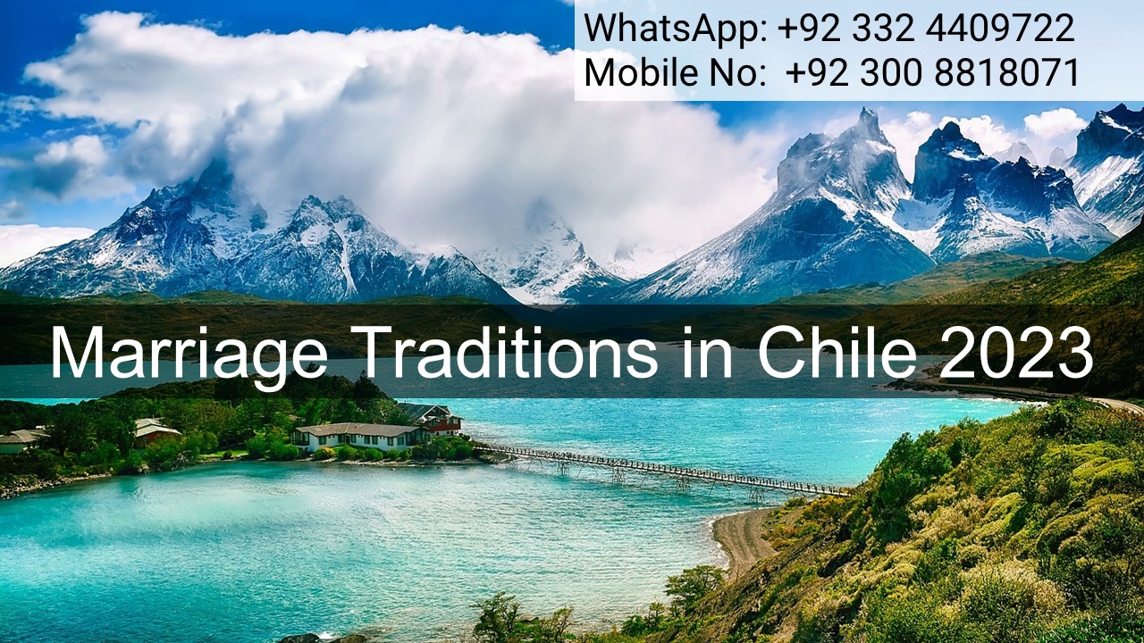 Marriage Traditions in Chile 2023 - Life Partner Solutions